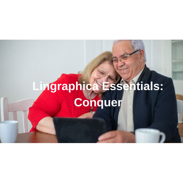 Lingraphica Essentials: Conquer